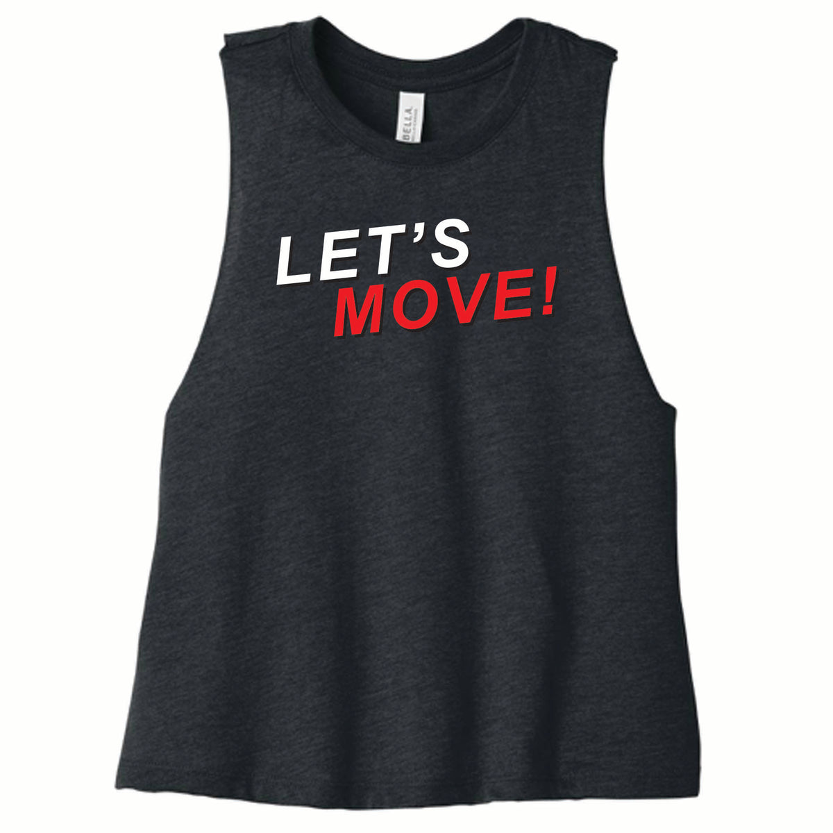 MOSSA Women's LET'S MOVE! STKWR Bella + Canvas Racerback Cropped Tank